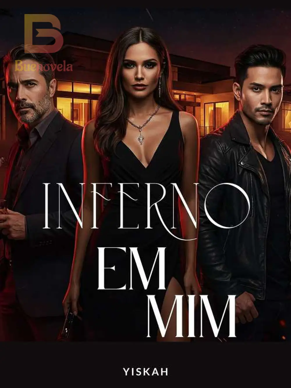 Inferno Em Mim por Yiskah para ler online grátis - BueNovela