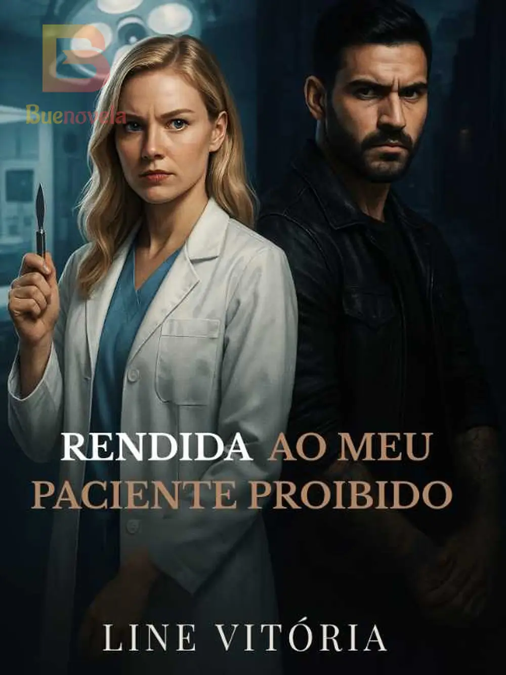 Rendida ao Meu Paciente Proibido - Capítulo 18 Novela e PDF Online por Line Vitória | Leia ...