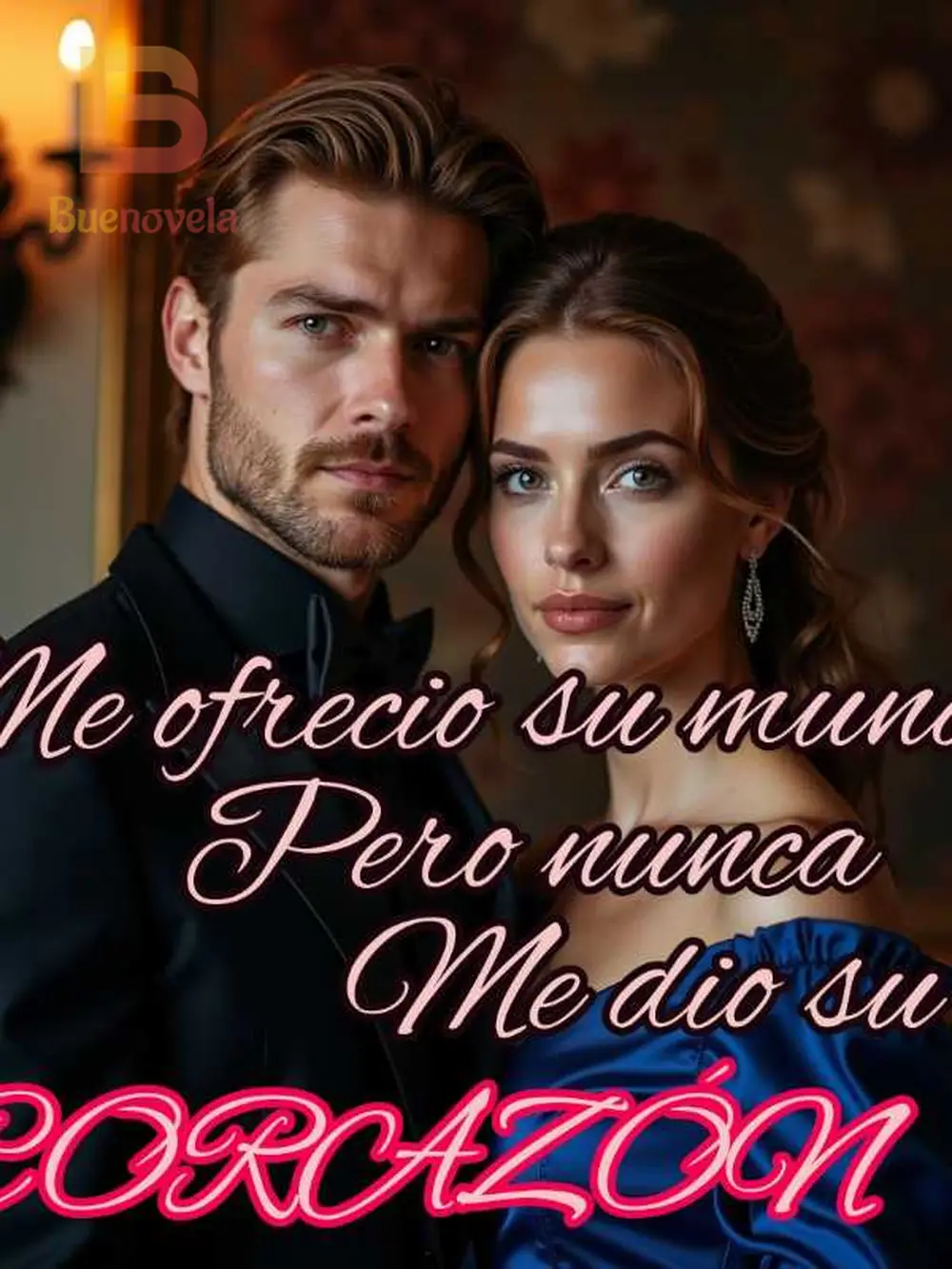 Me ofreció su mundo pero nunca me dio su corazón - Capítulo 121 Novela ...