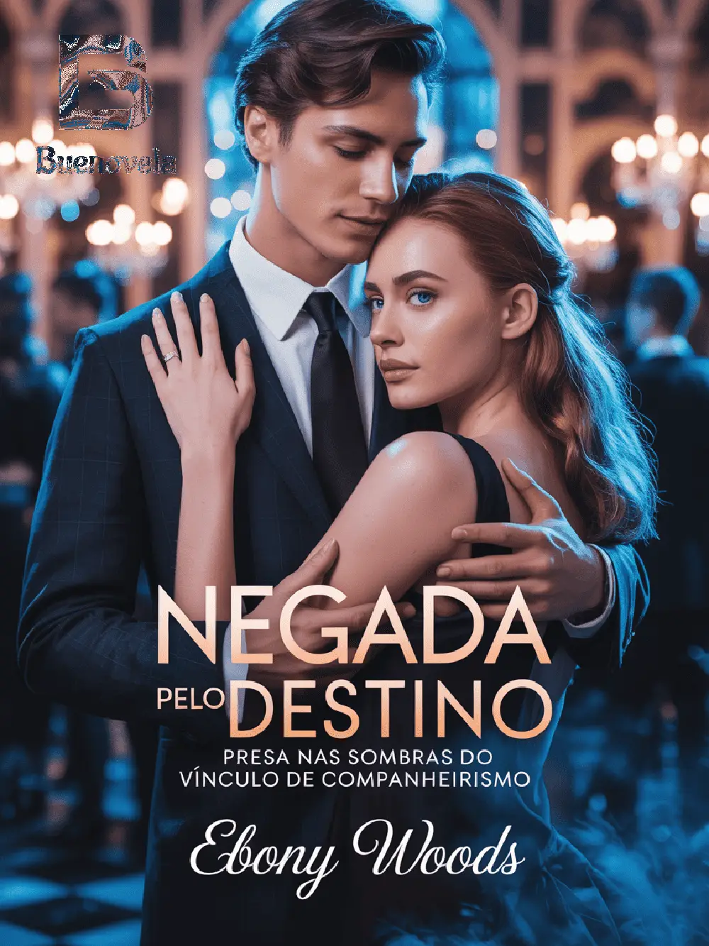 Negada pelo Destino: Presa nas Sombras do Vínculo de Companheirismo ...