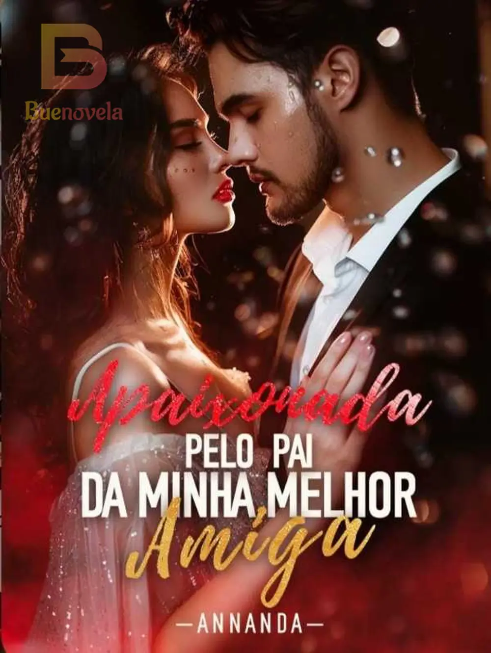 Apaixonada pelo pai da minha melhor amiga - Capítulo 152- Perdoado Novela e PDF Online por ...