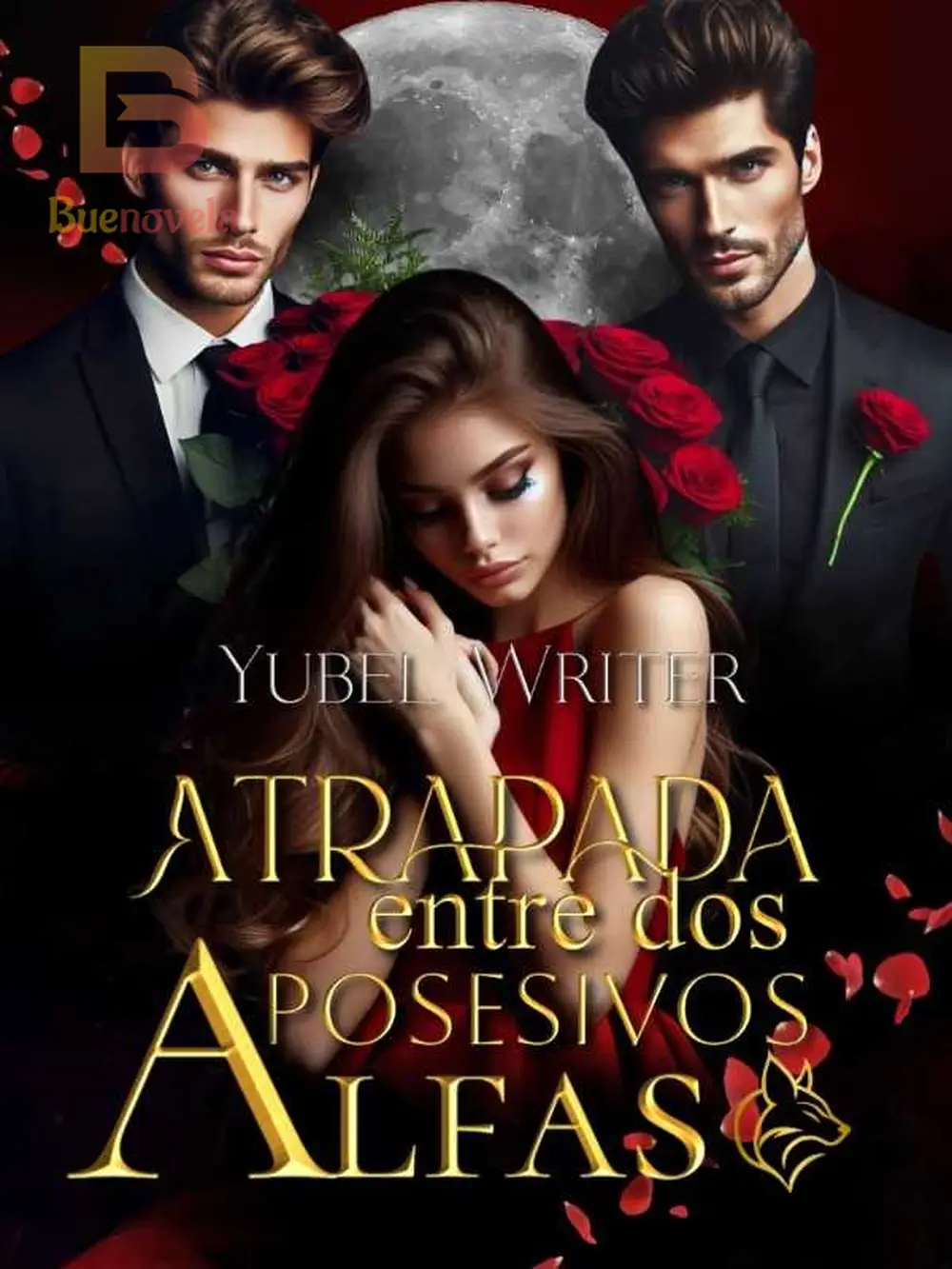 Atrapada entre dos posesivos Alfas de Yubel Writer para leer en línea gratis - BueNovela