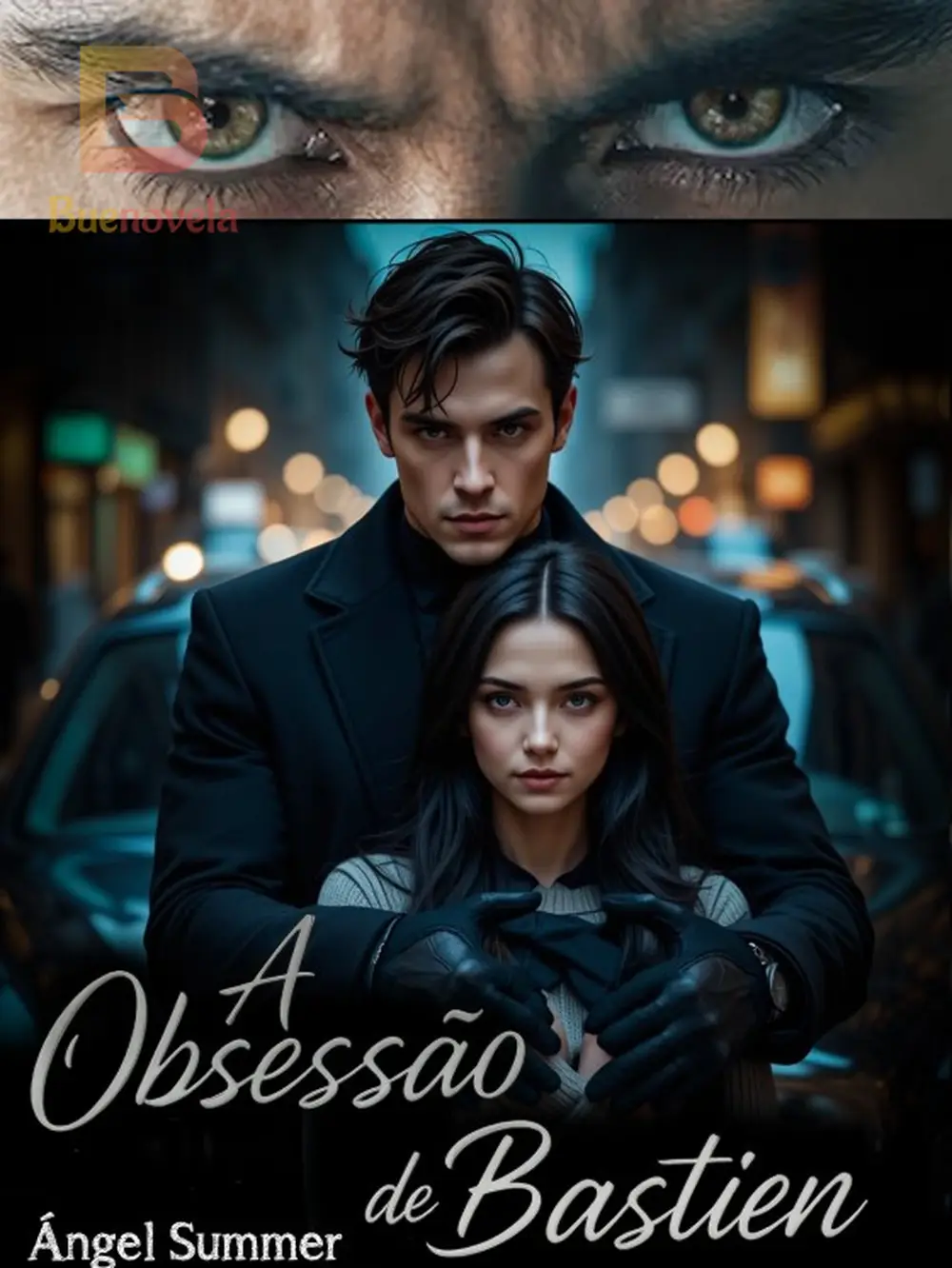 A Obsessão de Bastien - O que começa com um riso… termina em chamas ...