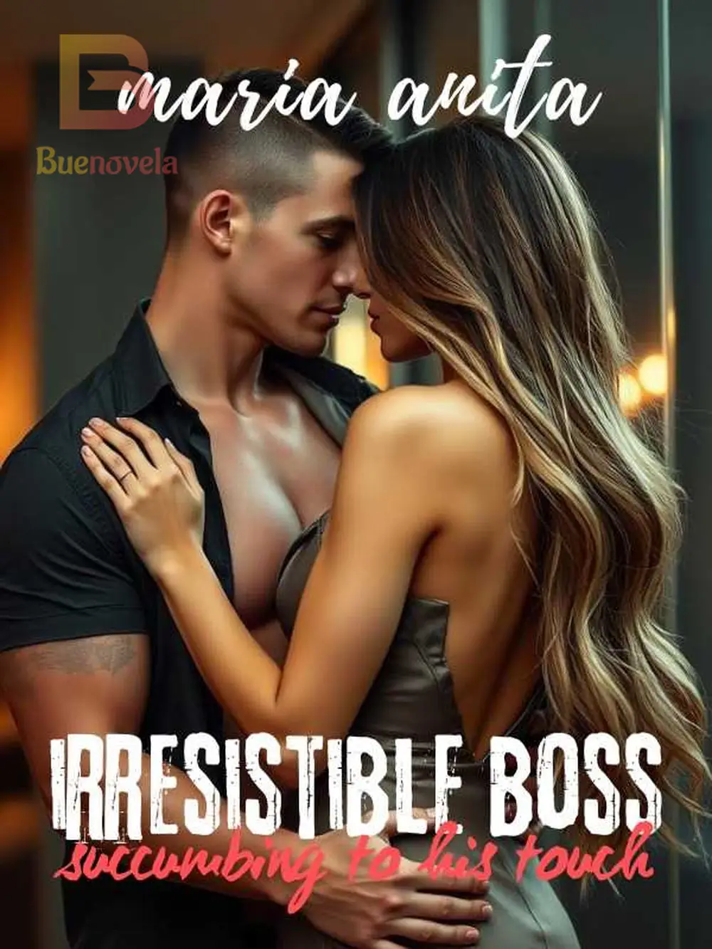 IRRESISTIBLE BOSS: SUCCUMBING TO HIS TOUCH - COUPLE 2 - Chapter 156: If you don't stay with me ...