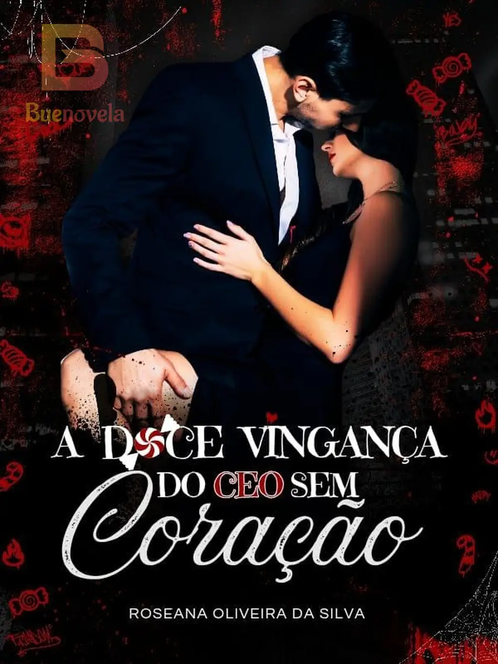 A DOCE VINGANÇA DO CEO SEM CORAÇÃO - IMPÉRIO CLIFFORD I - Você vai ...