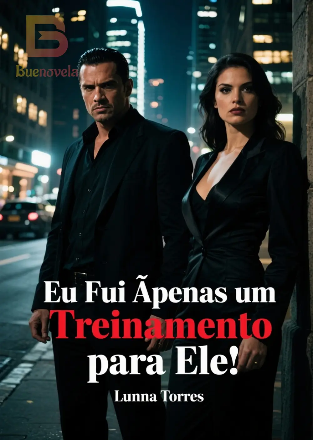 Eu Fui Apenas um Treinamento para Ele por Lunna Torres para ler online ...