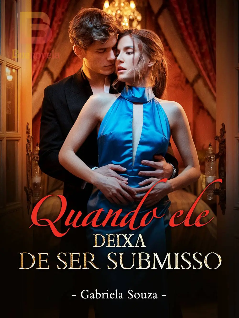 Quando ele deixa de ser submisso - Capítulo 489 Novela e PDF Online por Gabriela Souza | Leia ...