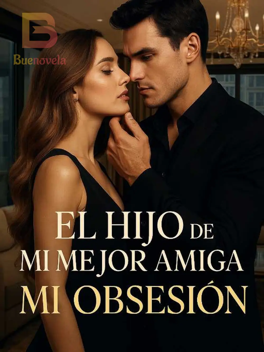 El Hijo de Mi Mejor Amiga: Mi Obsesión - Un Silencio Que Atormenta ...