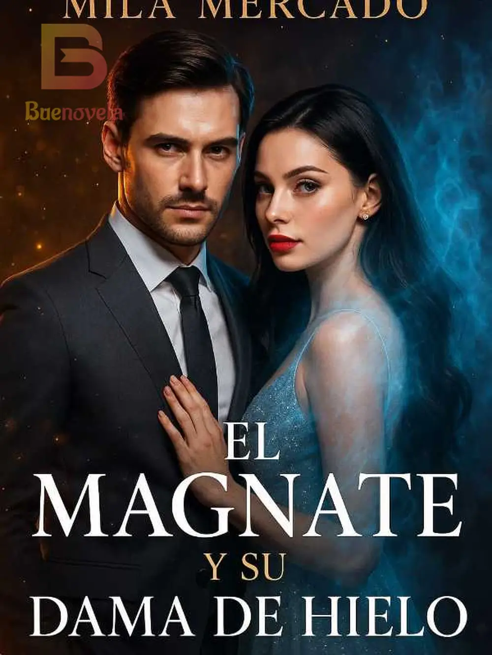 El Magnate Y Su Dama De Hielo - Capítulo 30 Novela y PDF en línea por ...