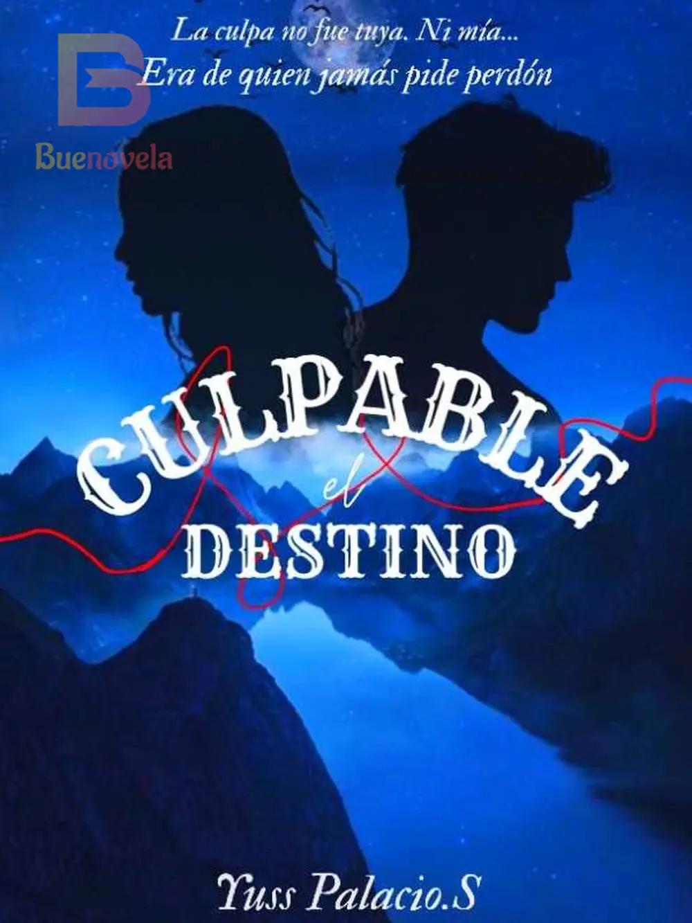 CULPABLE EL DESTINO - En mi contra Novela y PDF en línea por Yuss palacio | Leer Romance ...