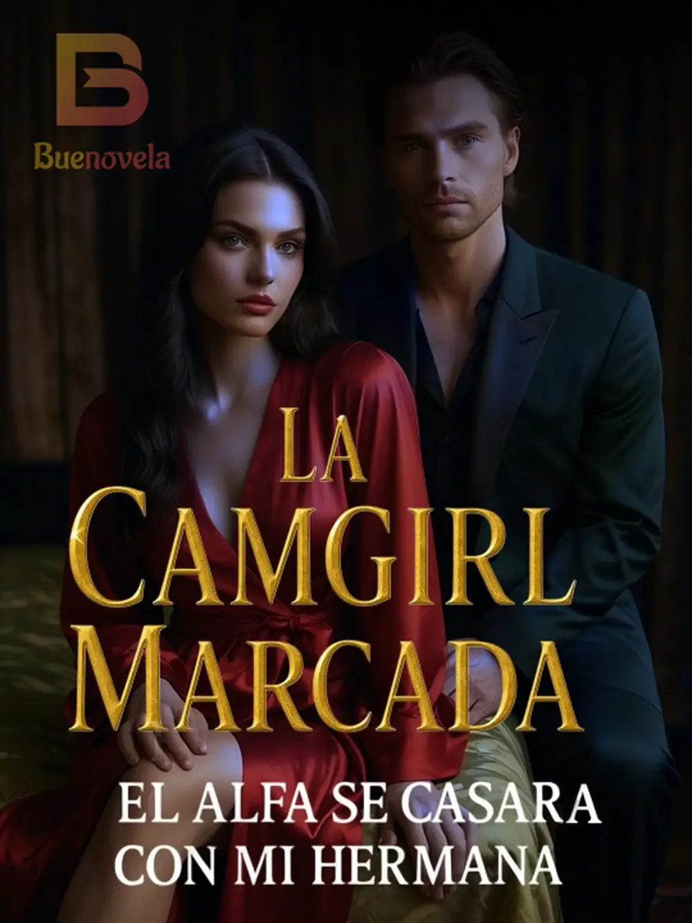 La Camgirl Marcada, El Alfa se casará con mi hermana - MI DESTINO Novela y PDF en línea por NM ...