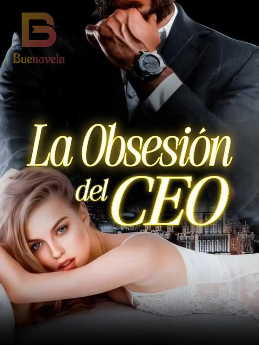 La Obsesión del Ceo - Capítulo 190 Novela y PDF en línea por Alejandra Soto | Leer Romance ...