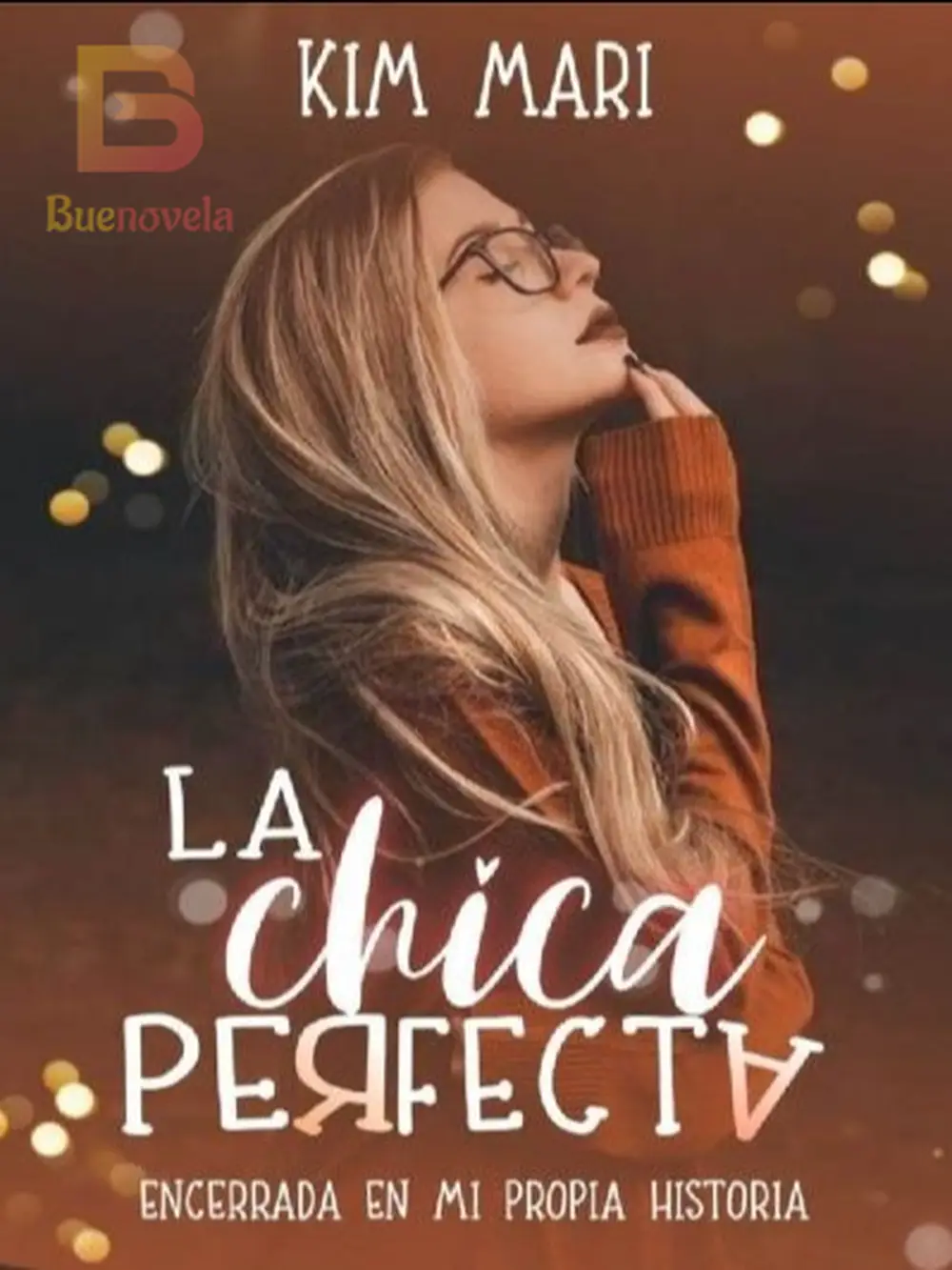 La Chica Perfecta - ¿Héroe o Vago con valores? Novela y PDF en línea por Kim Mari | Leer Romance ...