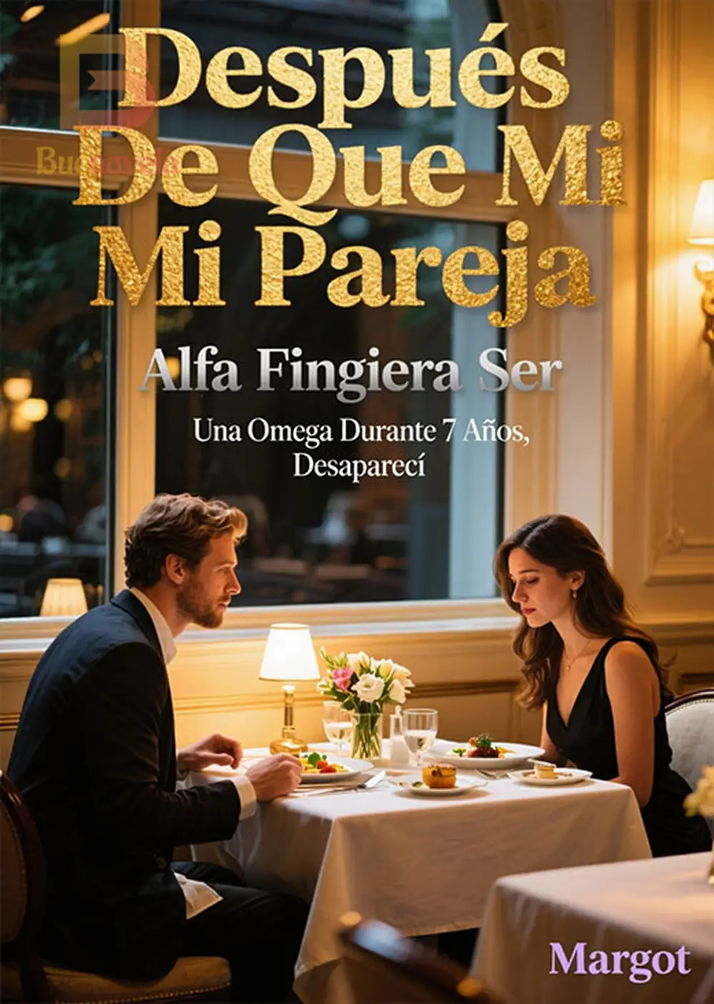 Después De Que Mi Pareja Alfa Fingiera Ser Una Omega Durante 7 Años ...