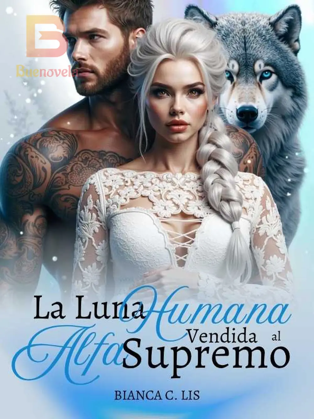 LA LUNA HUMANA VENDIDA AL ALFA SUPREMO - 04 – EN LAS GARRAS DEL ALFA SUPREMO Novela y PDF en ...