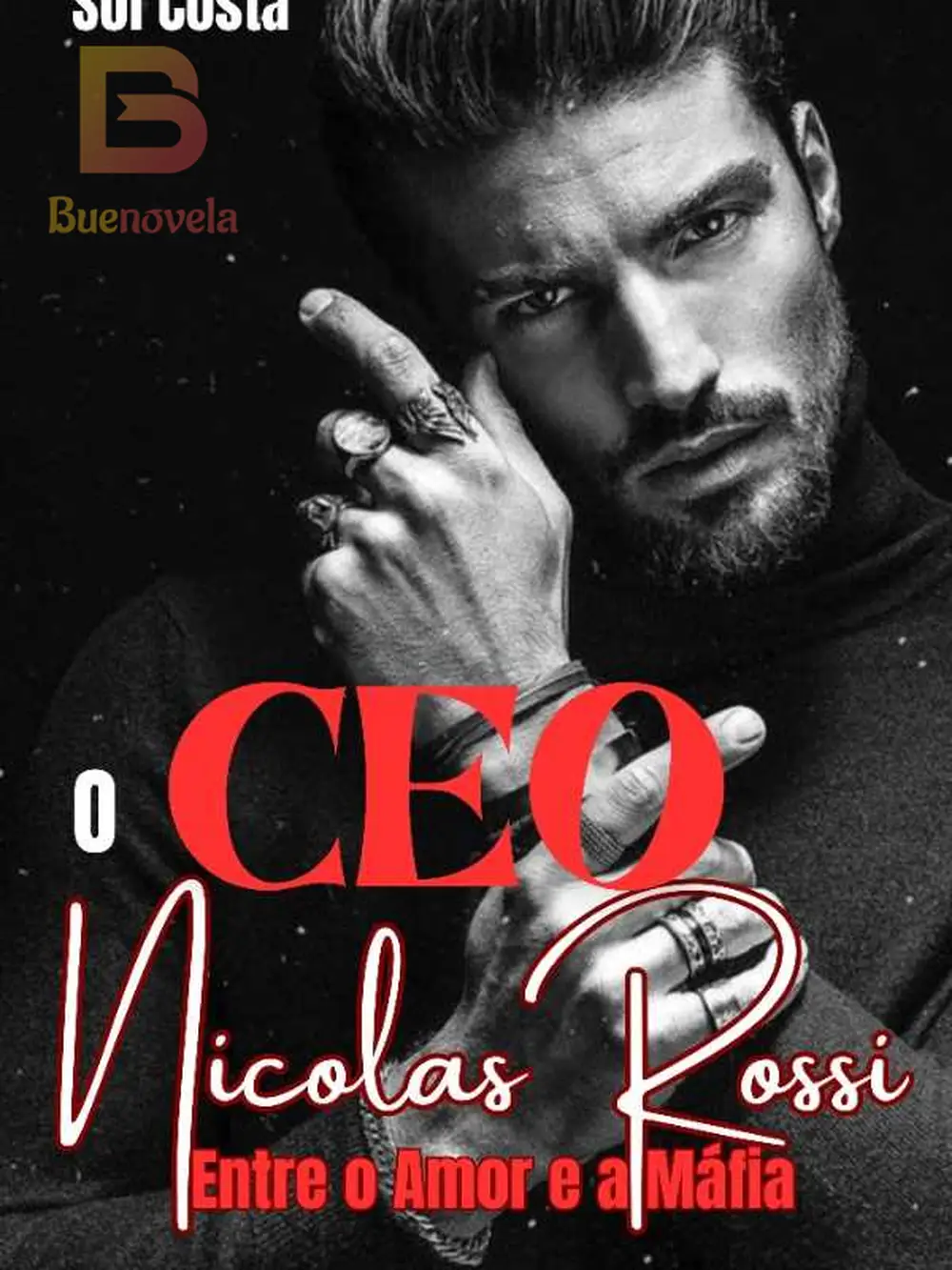 O CEO Nicolas Rossi: Entre o Amor e a Máfia. - 192 Novela e PDF Online por Sol Costa | Leia ...