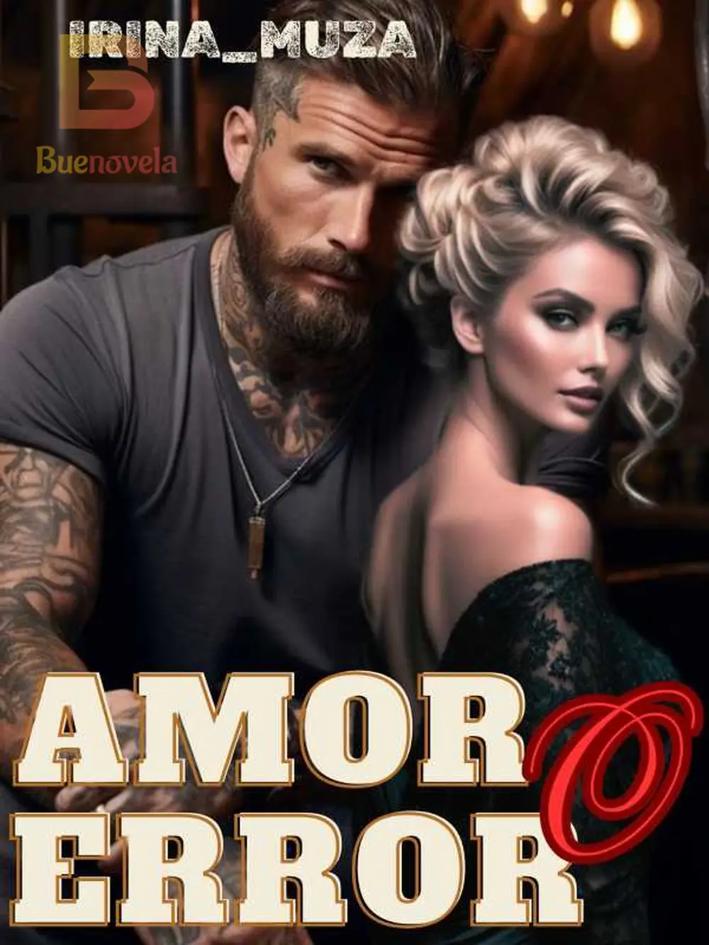 Amor o error - 5-1 Novela y PDF en línea por Irina Muza | Leer Romance Historias por Capítulo y ...