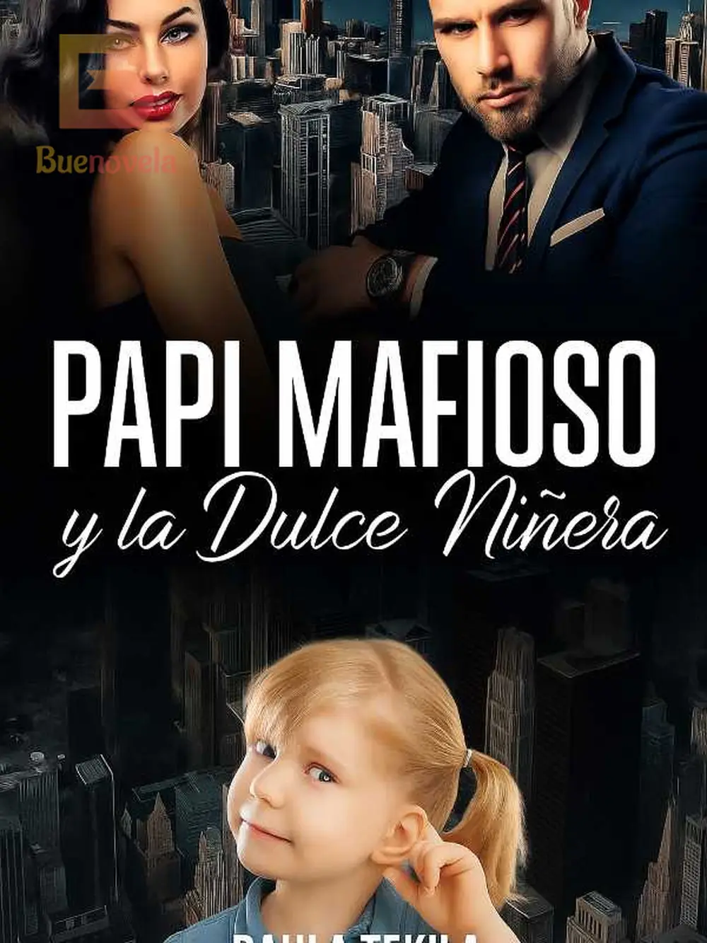 Papi mafioso y la dulce niñera - Capítulo 53 Novela y PDF en línea por Paula Tekila | Leer ...
