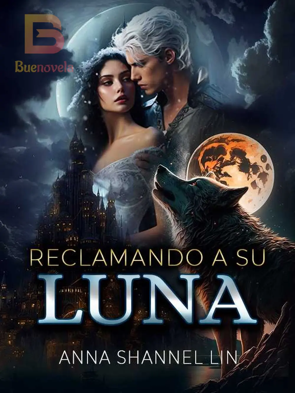 Reclamando a Su Luna - Capítulo 15: Perdona a Mi Hija Novela y PDF en línea por Anna Shannel_Lin ...