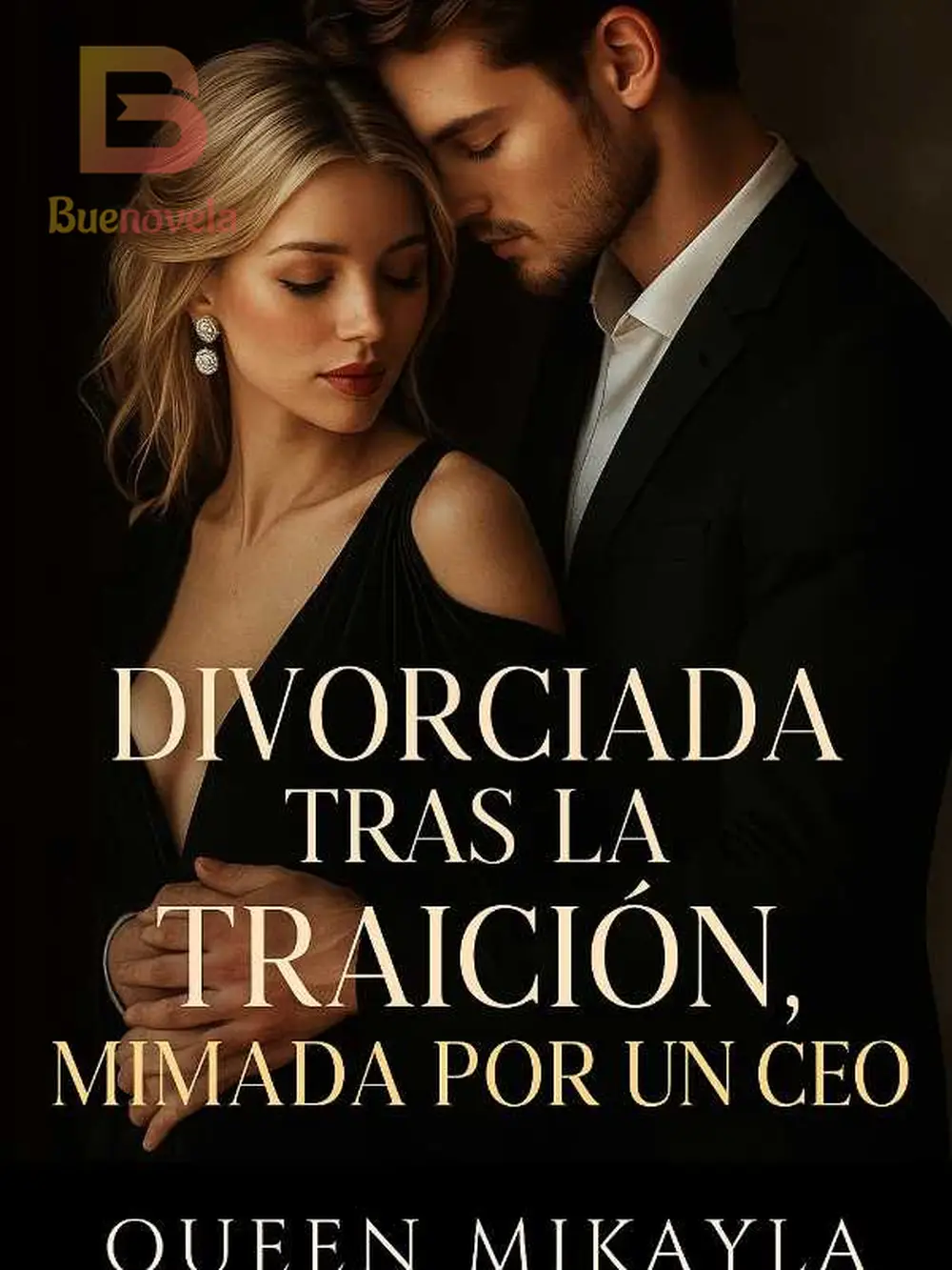 Divorciada tras la Traición, Mimada por un CEO - Capítulo 41 Novela y PDF en línea por Queen ...