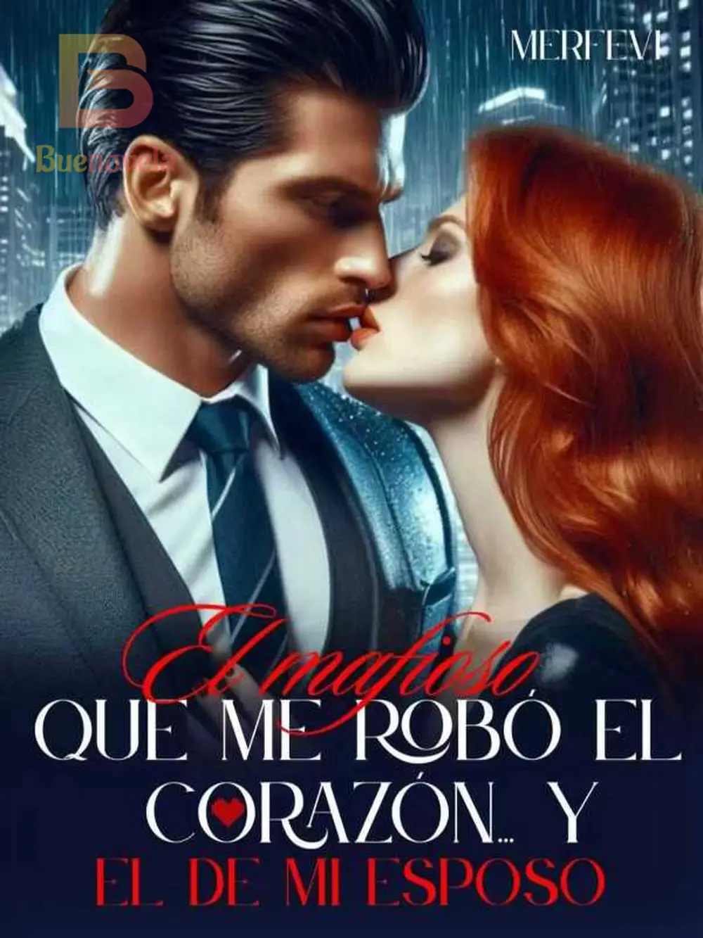 El mafioso que robó mi corazón y el de mi esposo - CAPÍTULO 06 Novela y PDF en línea por Merfevi ...