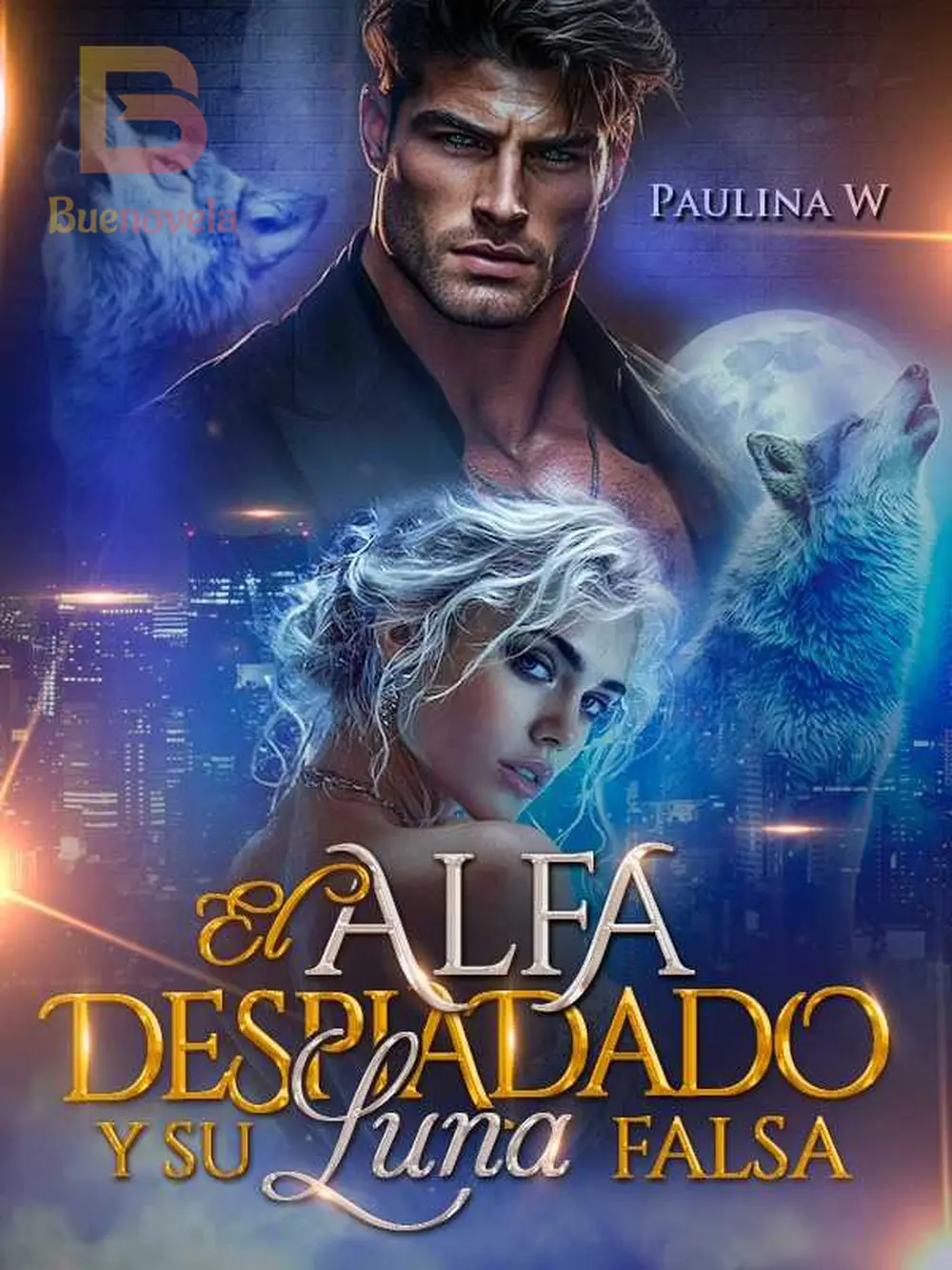 EL ALFA DESPIADADO Y SU LUNA FALSA. - C49-VINE POR MI LUNA. Novela y PDF en línea por Paulina W ...