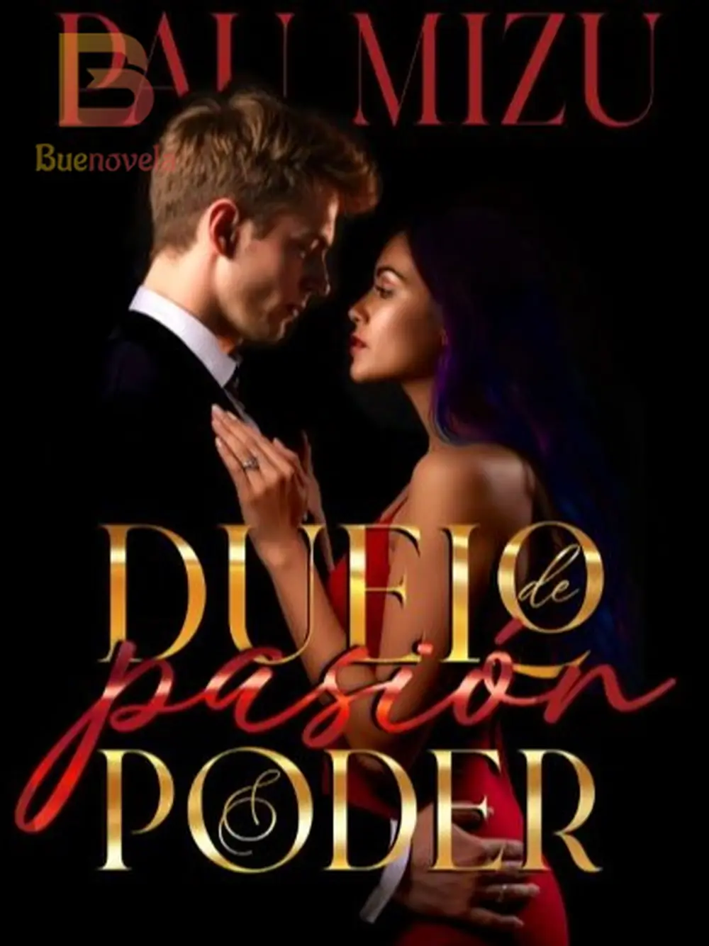 Duelo de pasión y poder - El reencuentro... La bomba Novela y PDF en línea por Pao-mizu | Leer ...