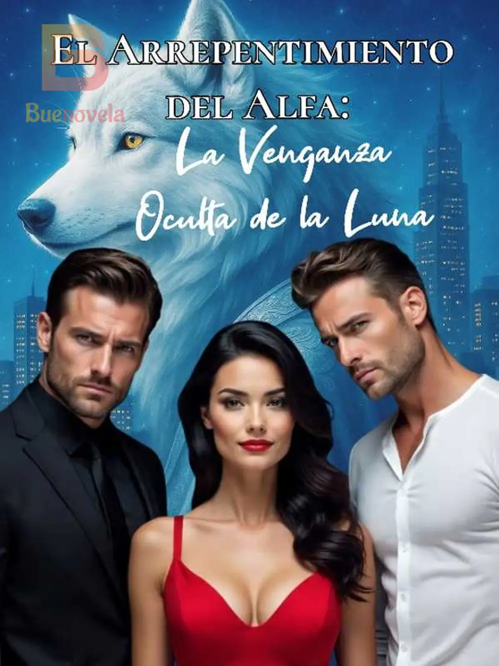 El Arrepentimiento del Alfa: La Venganza Oculta de la Luna - Capitulo 98 Novela y PDF en línea ...
