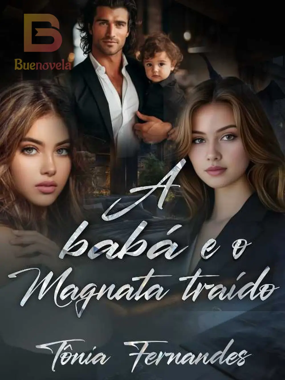 A BABÁ E O MAGNATA TRAÍDO - ####O ORFANATO Novela e PDF Online por Tônia Fernandes | Leia ...