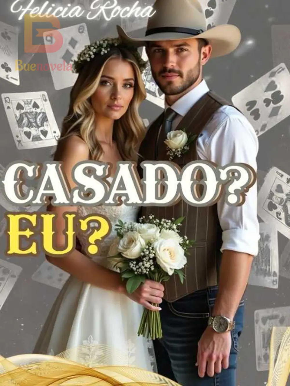 Casado? EU? por Felicia Rocha para ler online grátis - BueNovela