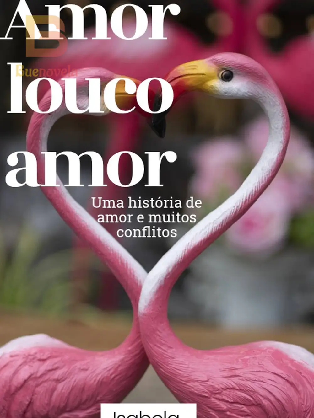 amor louco amor - Capítulo 48- bebê a bordo Novela e PDF Online por IsaSanchez | Leia Romance ...