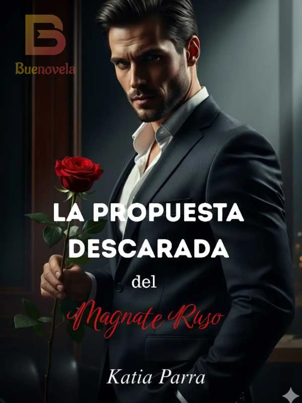 La Propuesta Descarada del Magnate Ruso - Capítulo 3 – Objeciones y ...