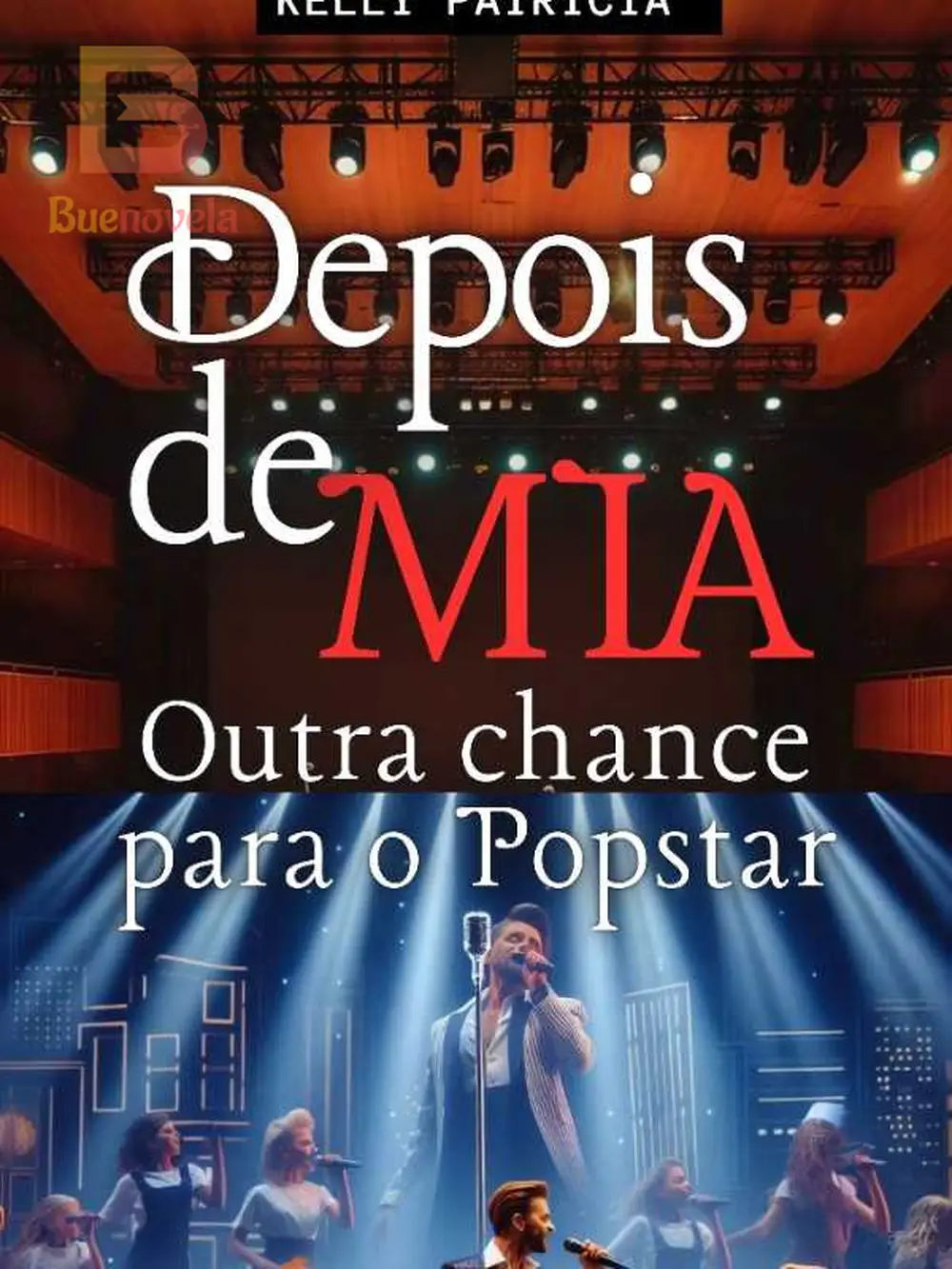 Depois de MIA: outra chance para o Popstar - 8- Show de talentos- Kelly Novela e PDF Online por ...