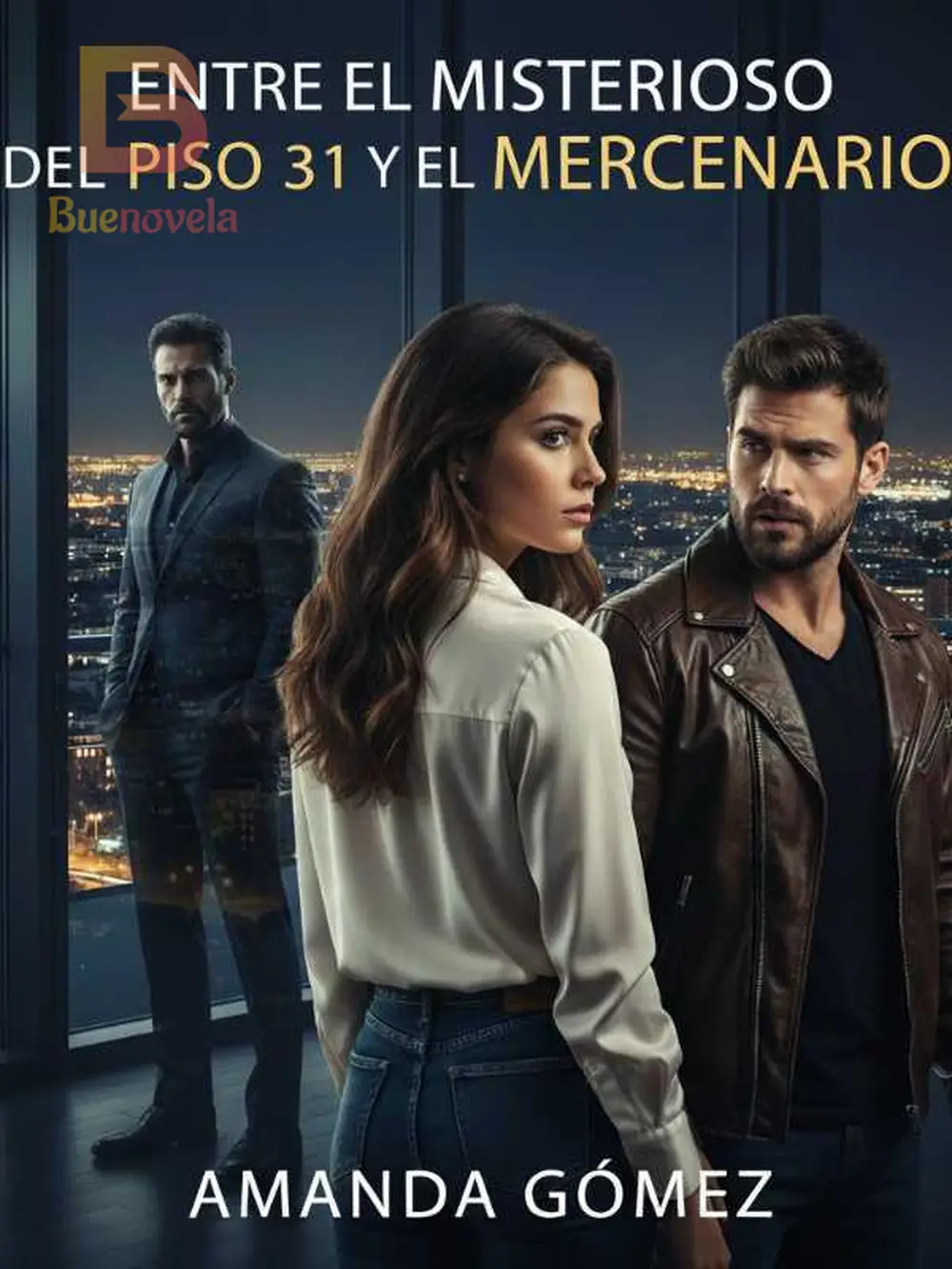 Entre el misterioso del piso 31 y el mercenario - Capítulo 6: Un Encargo Especial Novela y PDF ...