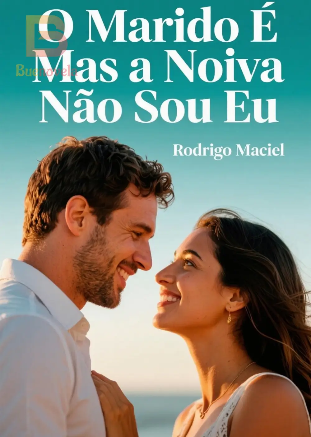 O Marido É Casado, Mas a Noiva Não Sou Eu - Capítulo 10 Novela e PDF Online por Rodrigo Maciel ...