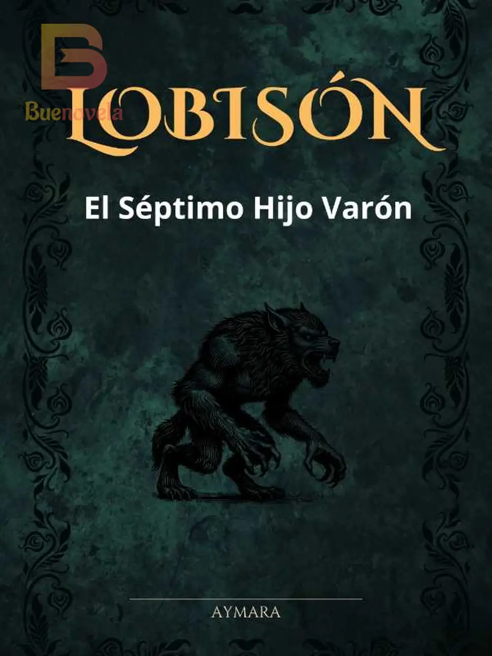 LOBISON: El Séptimo Hijo Varón - CAPÍTULO 10 – La primera cita prohibida Novela y PDF en línea ...