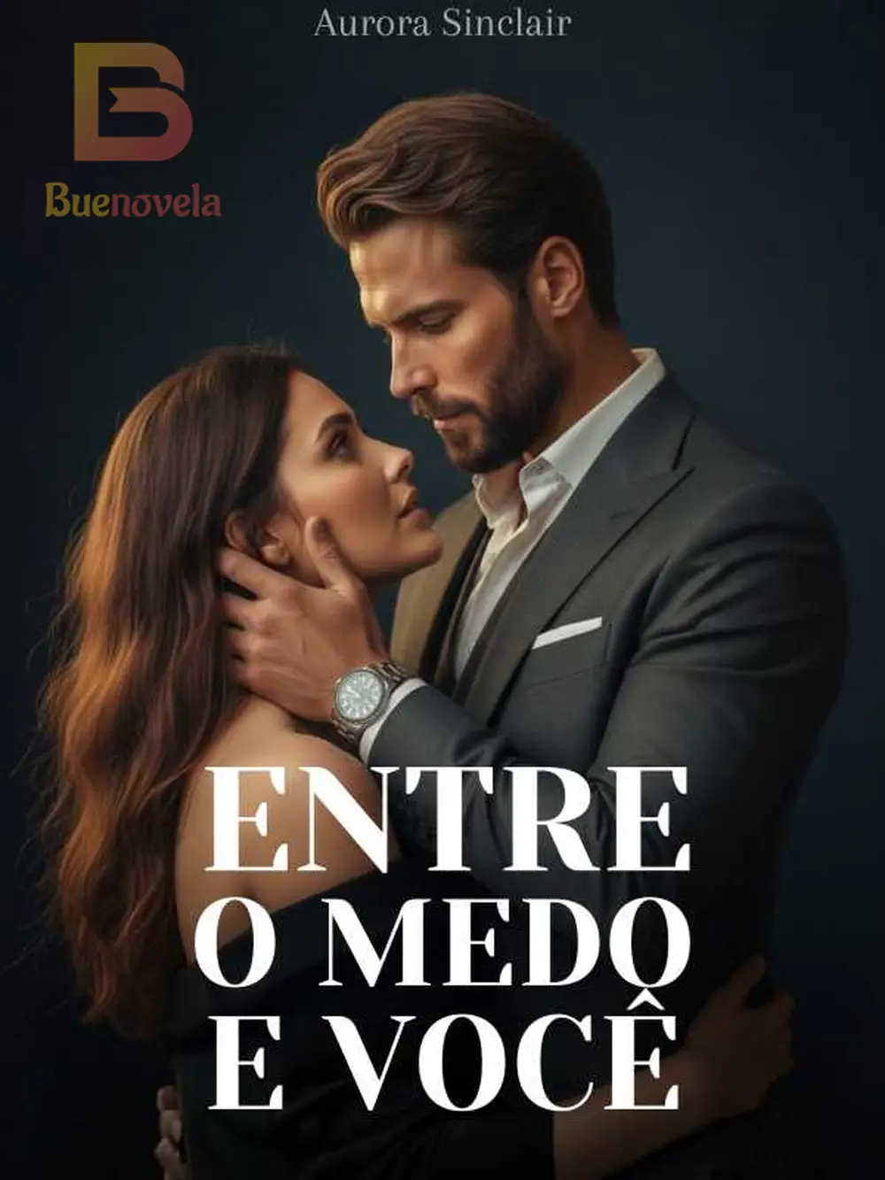 Entre o Medo e Você - Capítulo 1 Novela e PDF Online por Aurora Sinclair | Leia Romance ...