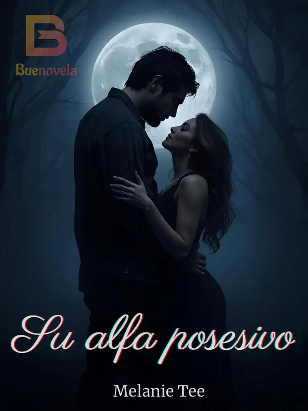 Su Alfa Posesivo - Capítulo 101 Novela y PDF en línea por Melanie Tee | Leer Hombre lobo ...