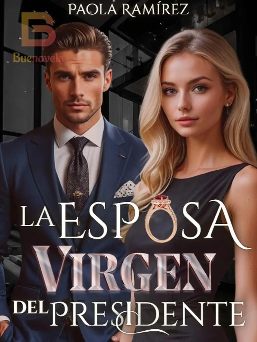 La esposa virgen del presidente - La esposa del presidente Novela y PDF ...