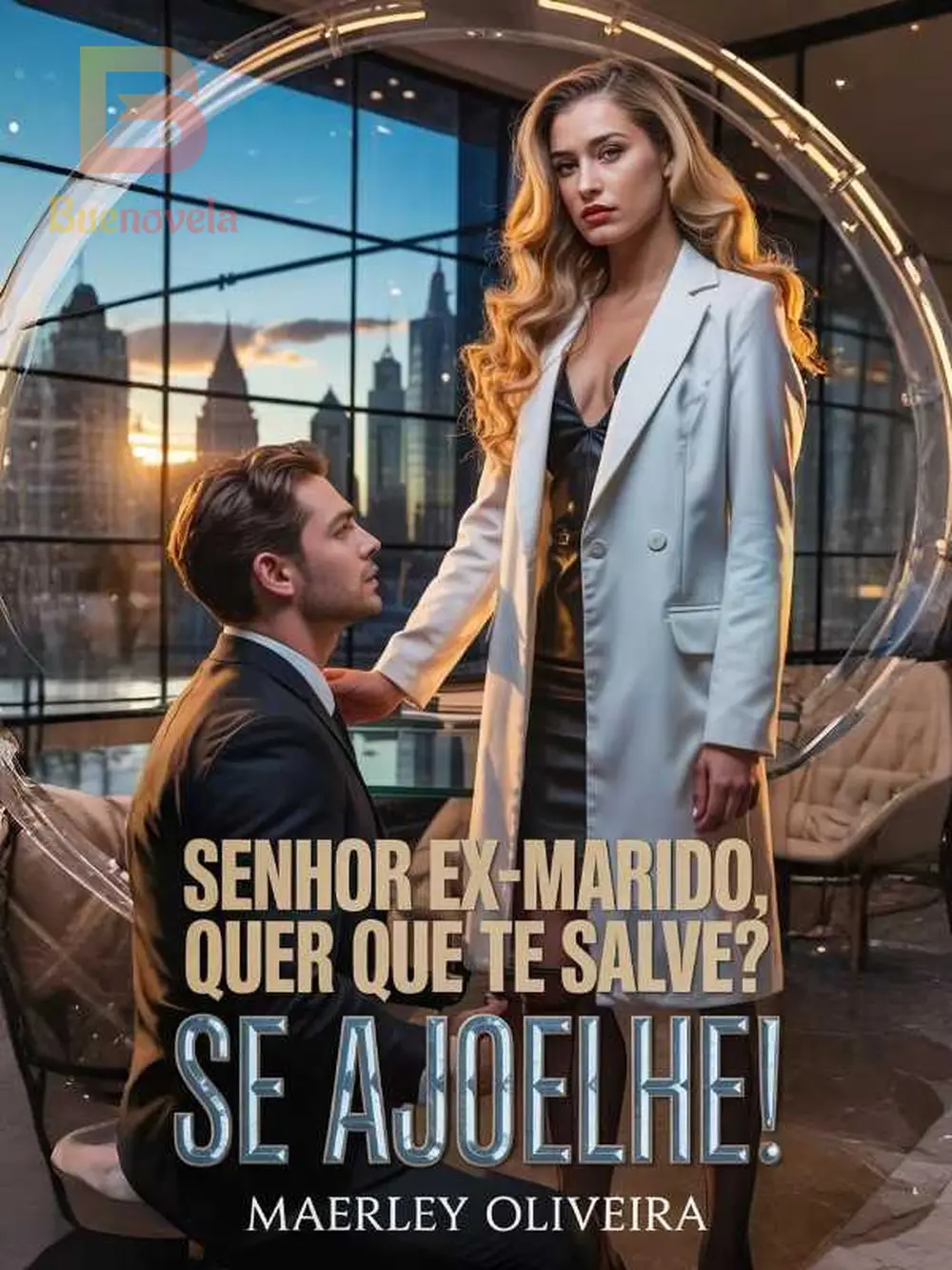 Senhor Ex-Marido, quer que eu te salve? Se ajoelhe! - Capítulo 21 — Eu ...