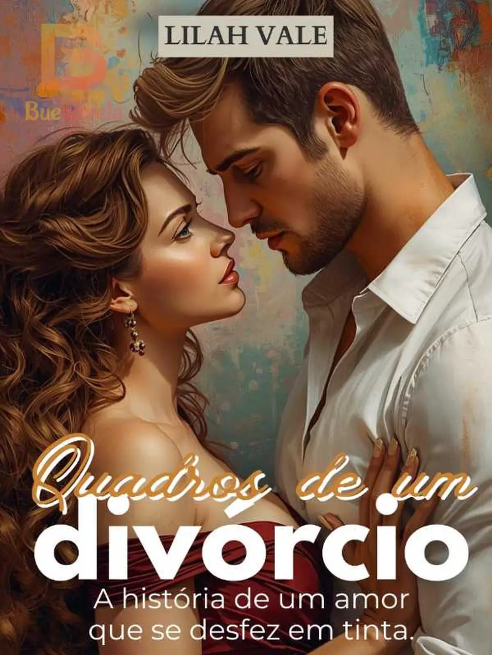 Quadros de um divórcio - Capítulo 61 - Vigília Sobre a Moldura Novela e PDF Online por Lilah V ...
