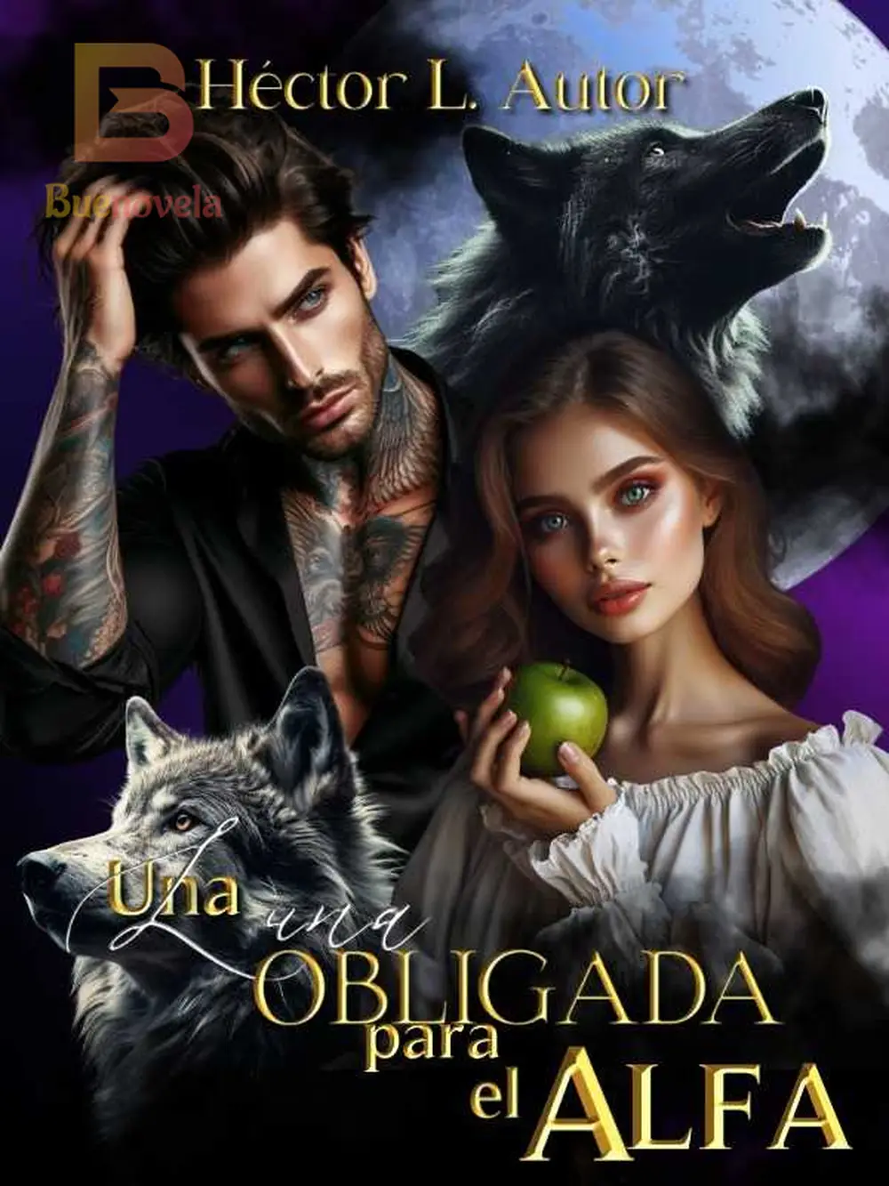 Una luna obligada para el Alfa de Héctor L. Autor para leer en línea ...