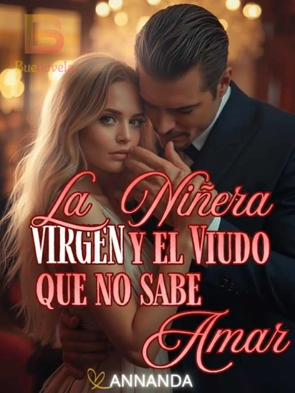 La niñera virgen y el viudo que no sabe amar - Capítulo 142 - Una ...