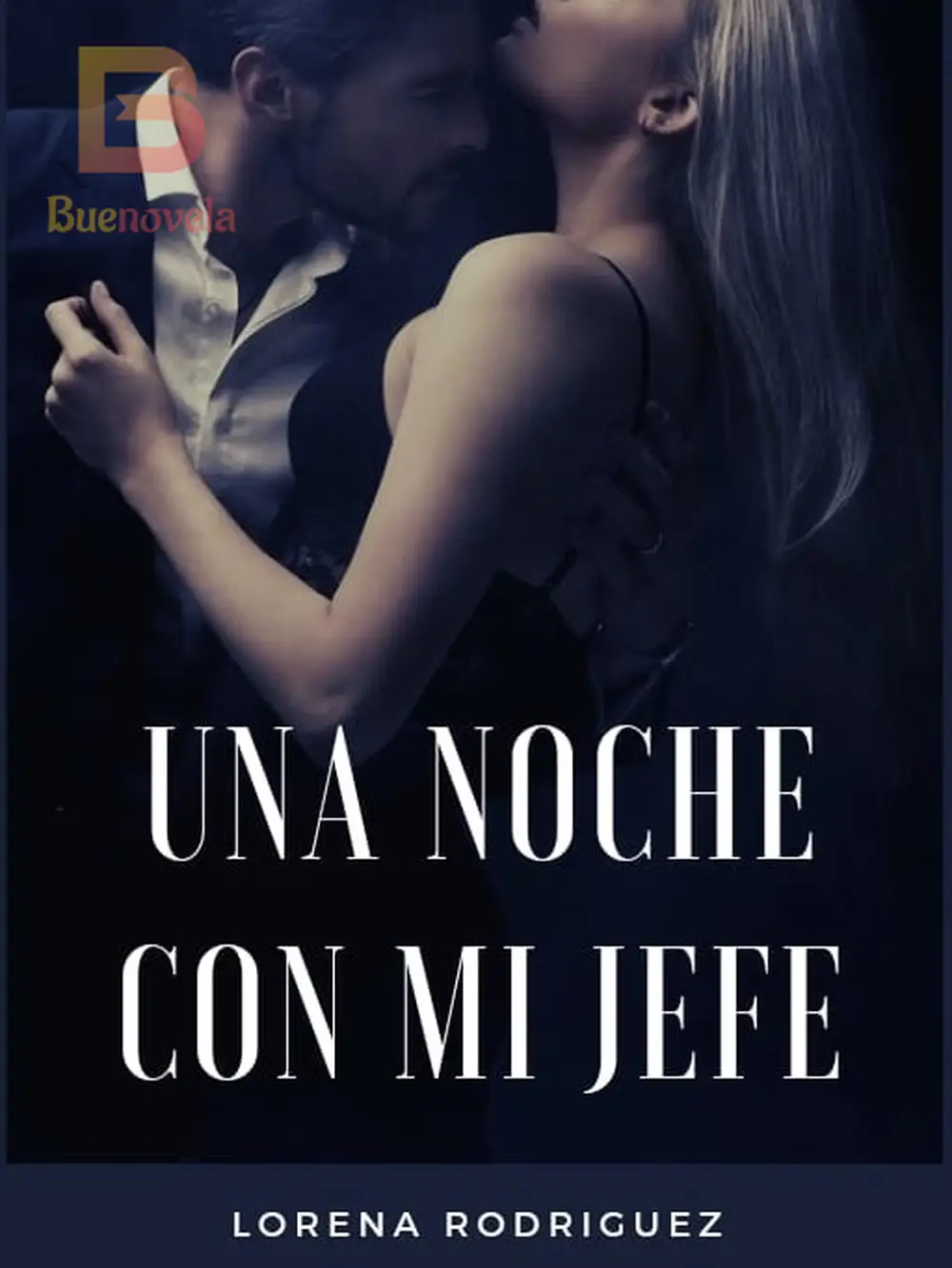 Una noche con mi jefe - 4 Novela y PDF en línea por Lorena Rodriguez ...