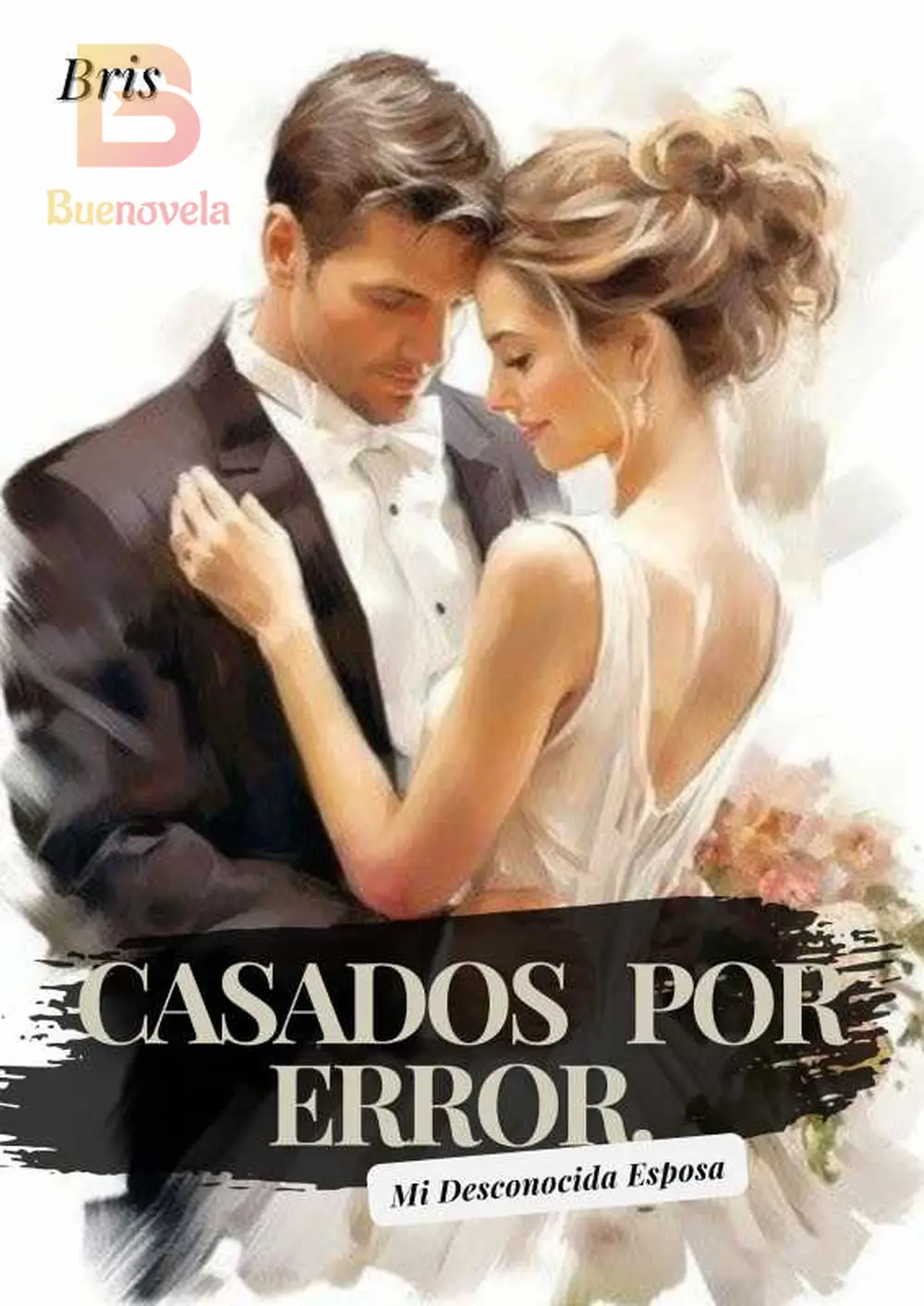 CASADOS POR ERROR. MI DESCONOCIDA ESPOSA - 361. EL ENTRENAMIENTO DEL DOLOR Novela y PDF en línea ...