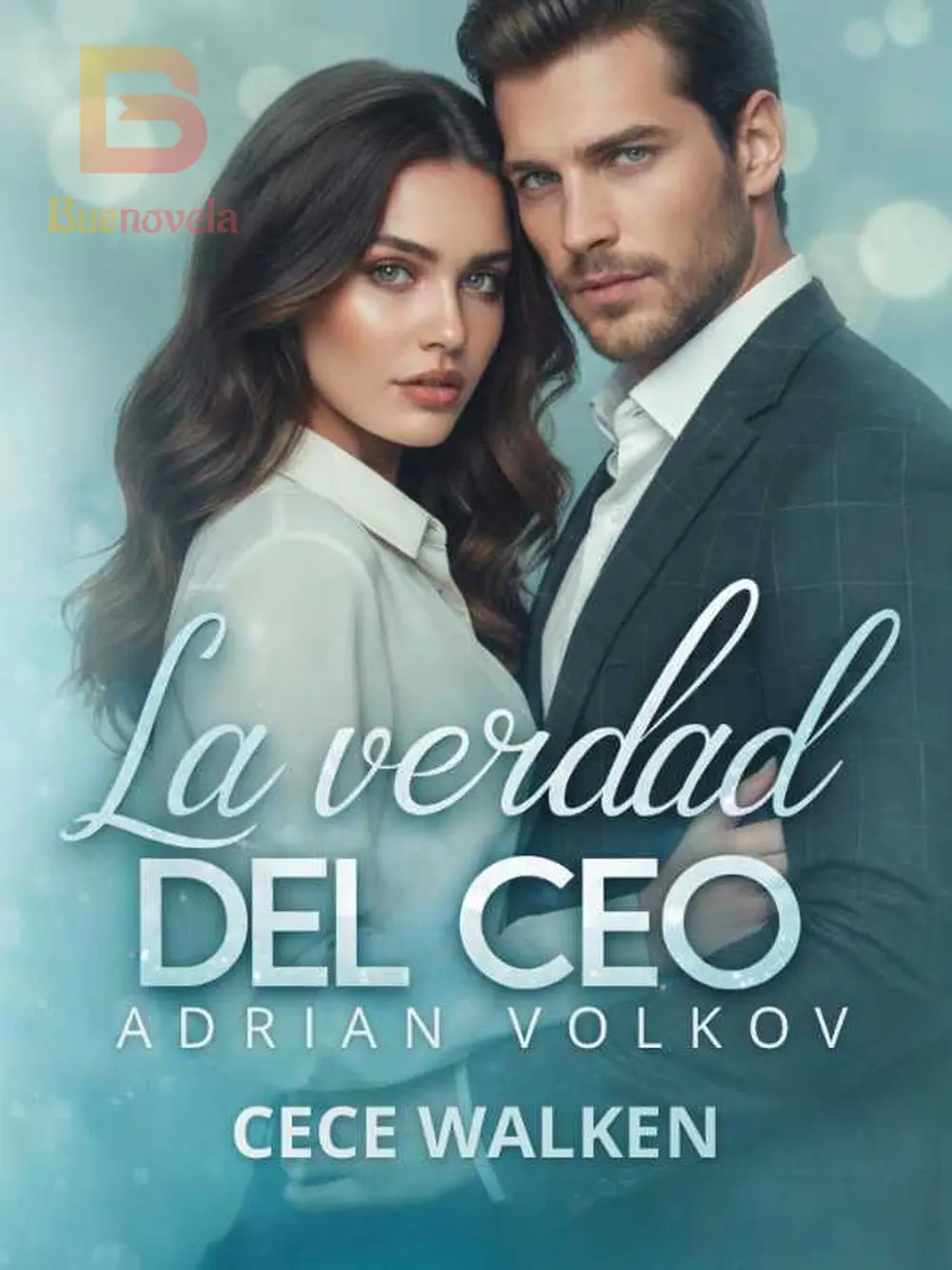 La verdad del CEO - ADRIAN VOLKOV de Cece Walken para leer en línea ...