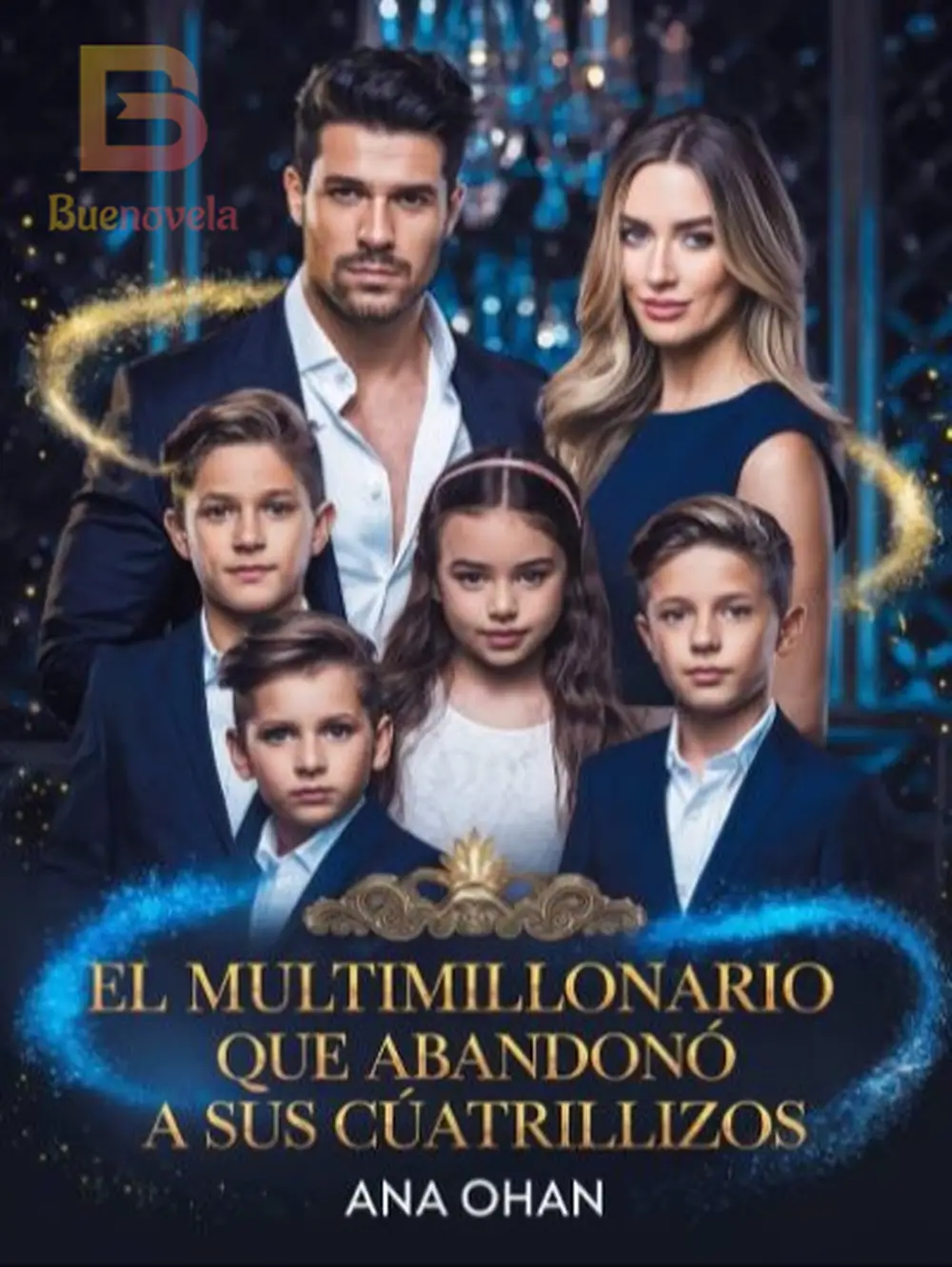 El Multimillonario Que Abandonó a Sus Cuatrillizos - Una madre, una ...
