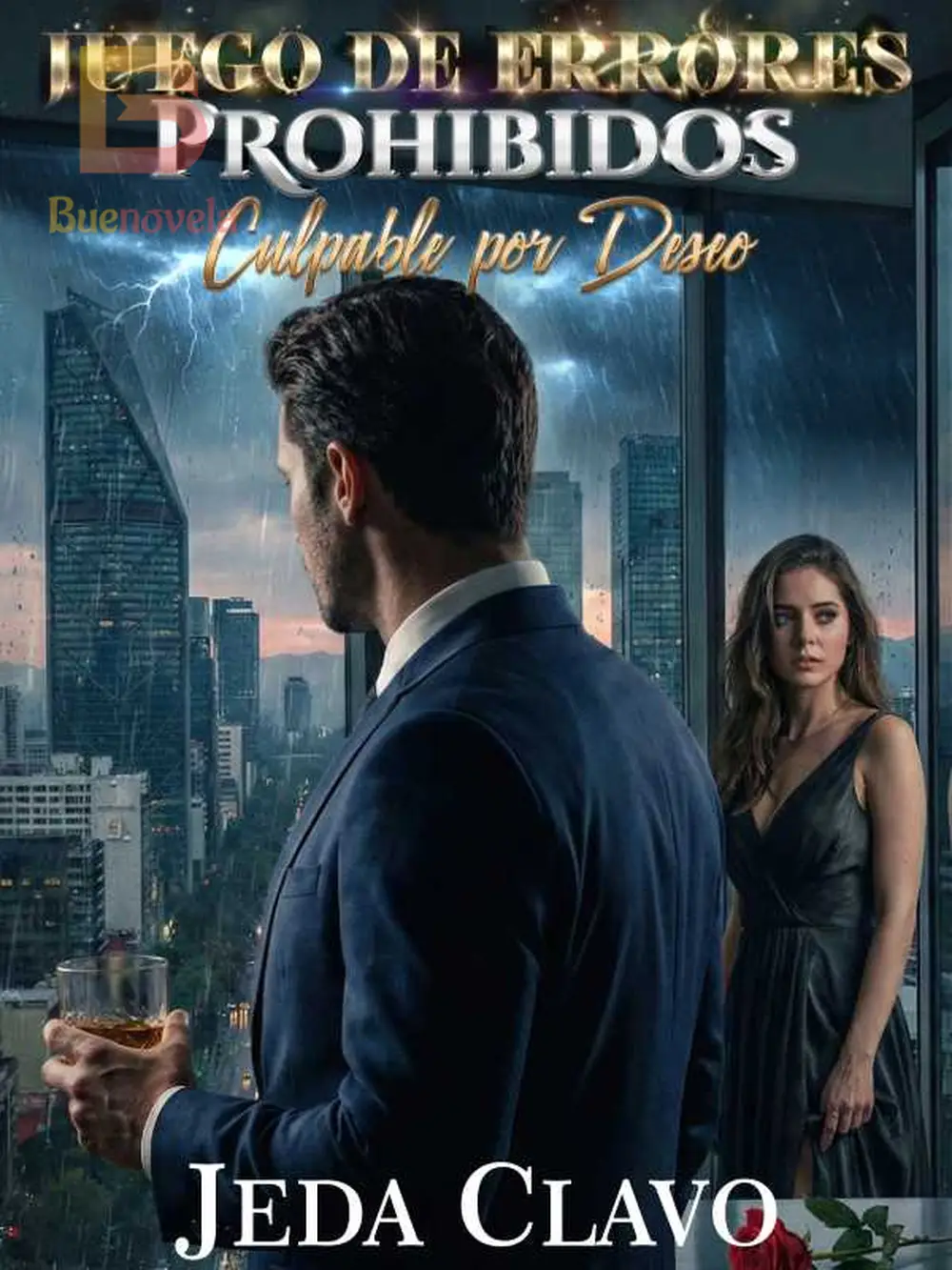 JUEGO DE ERRORES PROHIBIDO. Culpable por deseo. - Capítulo 86. El ...