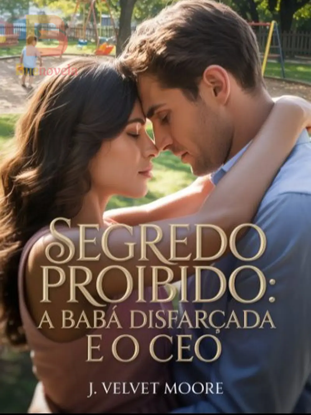 Segredo Proibido: A Babá Disfarçada e o CEO - CAPÍTULO 1 Novela e PDF ...