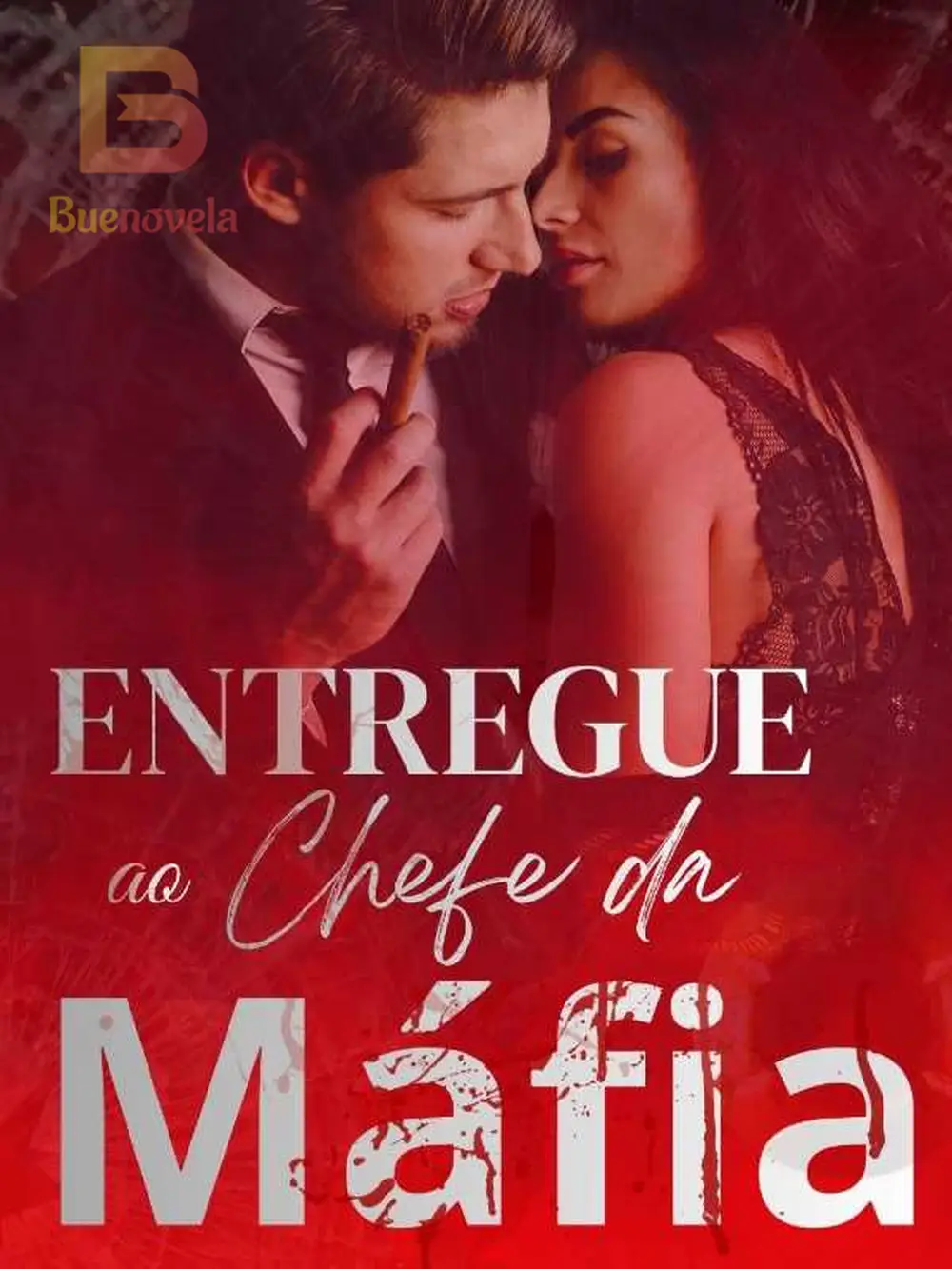 ENTREGUE AO CHEFE DA MÁFIA - Capítulo 15 Novela e PDF Online por DANI VENCES | Leia Máfia ...